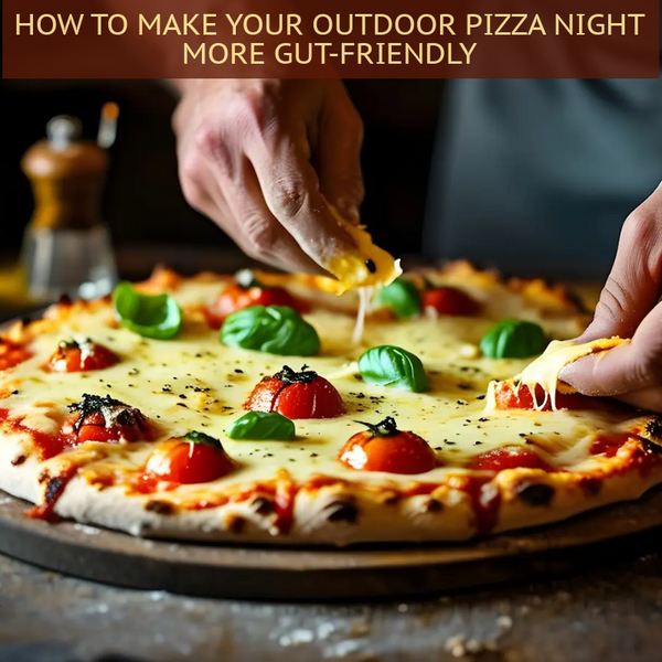 How To Make Your Outdoor Pizza Night More Gut-Friendly - Patio & Pizza ...